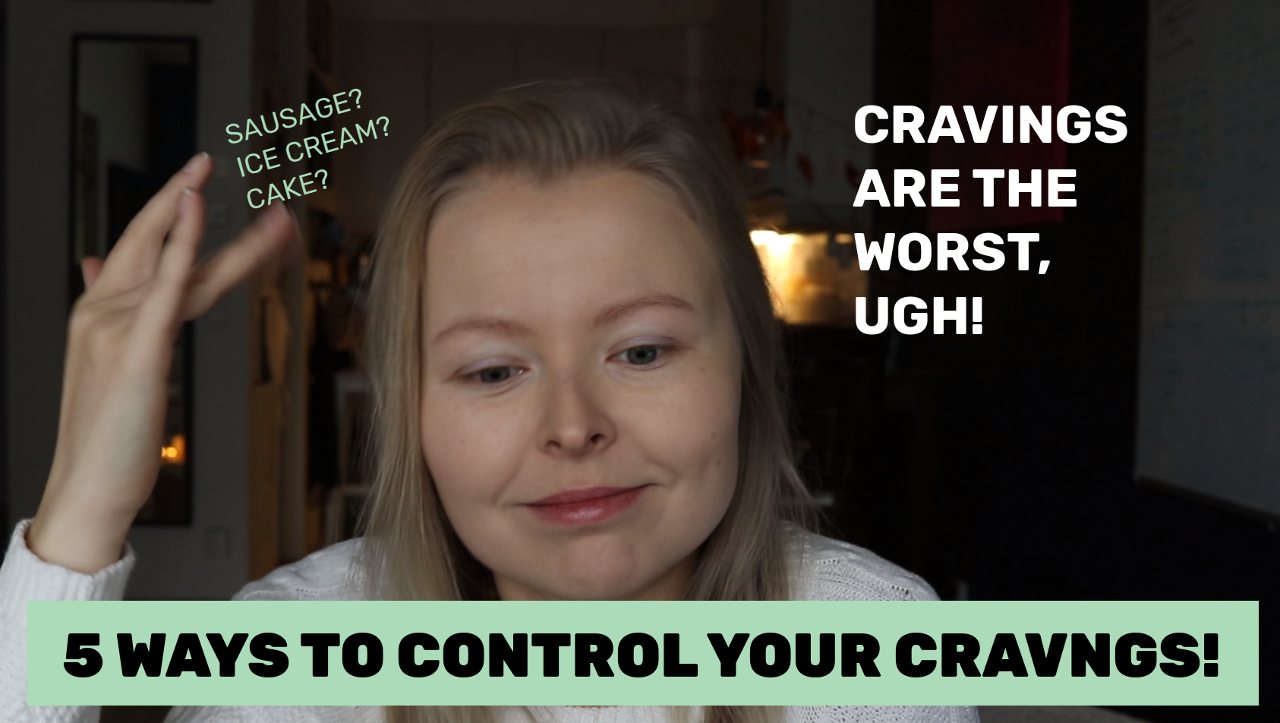 Top 5 Ways to Control Cravings