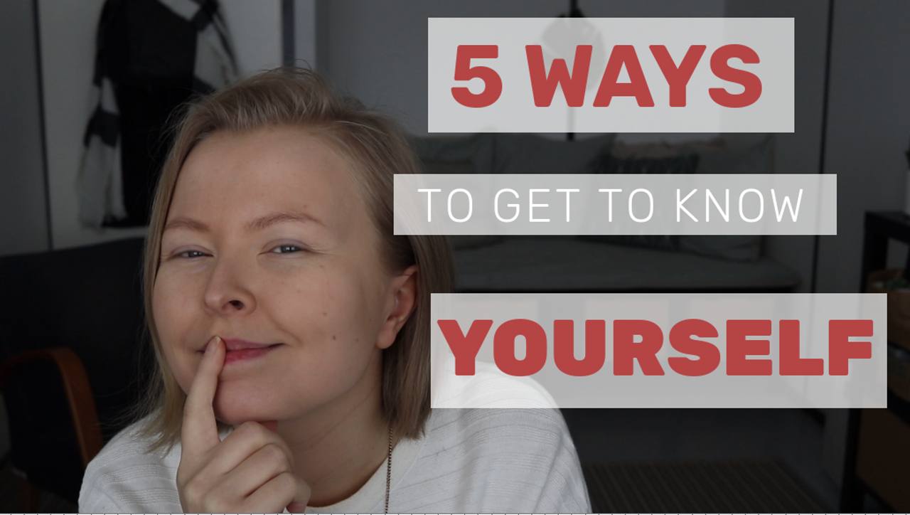 5 Ways to Get to Know YOURSELF